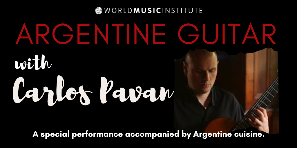 Argentine Guitar with Carlos Pavan - World Music Institute